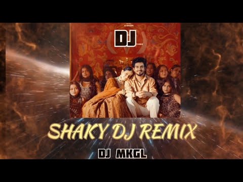 SHAKY DJ REMIX | SANJU RATHOD | 2025 | DJ MKGL