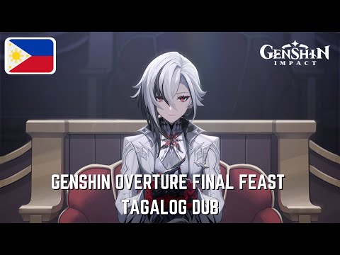 ONE MAN VOICE Genshin Impact Overture: Final Feast Tagalog Dub