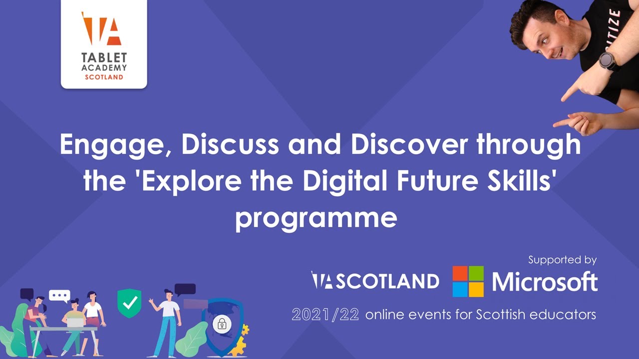 Engage, Discuss and Discover through the 'Explore the Digital Future Skills' programme