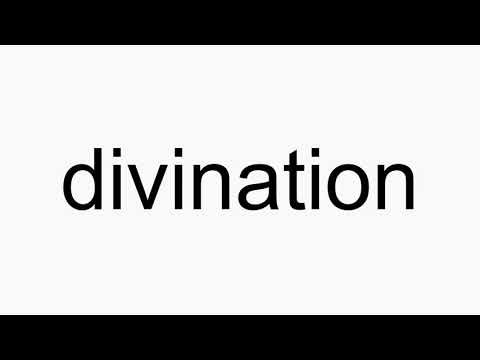How to pronounce divination