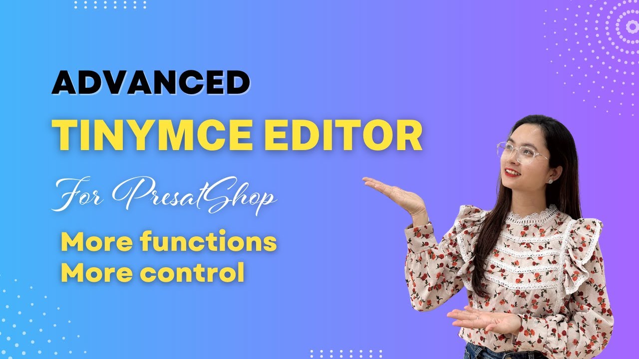 Enhance PrestaShop's TinyMCE Editor with Advanced Functions!