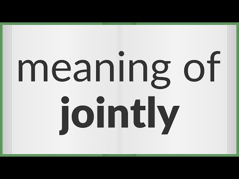 Jointly | meaning of Jointly