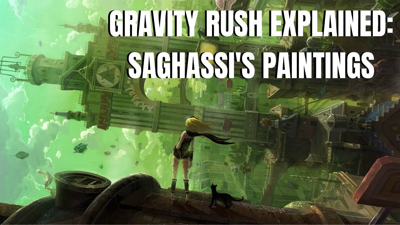 Gravity Rush Explained: Saghassi's Paintings