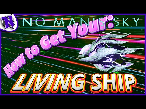 Getting Your First Living Ship In No Man's Sky Made Easy