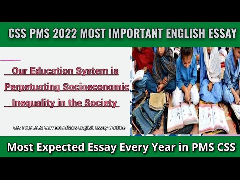 CSS 2023 - Pakistan Education System & Socioeconomic Inequalities |Current Affairs|English Essay