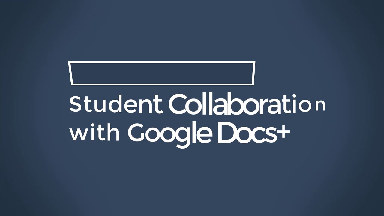 Google Docs+ for collaborative learning