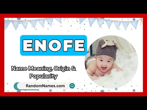 Enofe - Baby Boy Name Meaning, Origin & Popularity - RandomNames.com