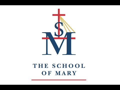 What is the School of Mary?
