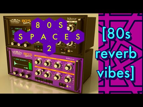 80s Spaces 2 - Nomad Factory | Reverb - 80s vibes