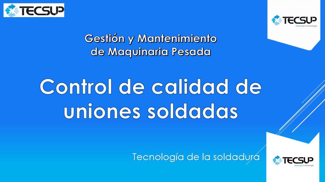 Control de calidad de uniones soldadas