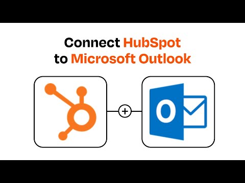 How to connect HubSpot to Microsoft Outlook - Easy Integration