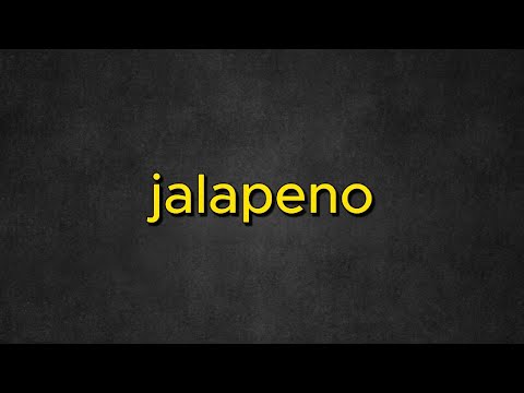 How to Say Jalapeño - American Pronunciation