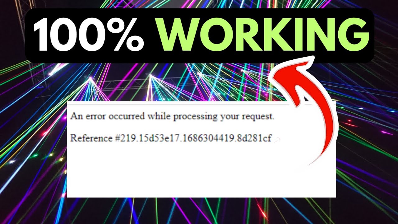 An Error Occurred While Processing Your Request FIXED