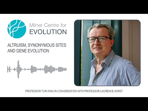 Altruism, Synonymous Sites and Gene Evolution - Professor Laurence Hurst