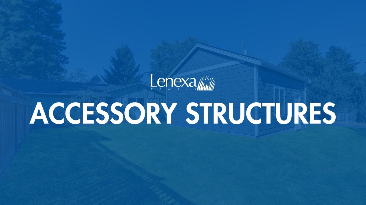City of Lenexa: Accessory Structures