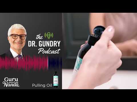 Dr Gundry on trading your alcohol mouthwash for pulling oil