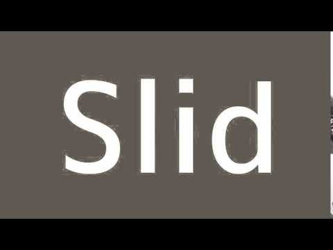How to say Slid in Spanish