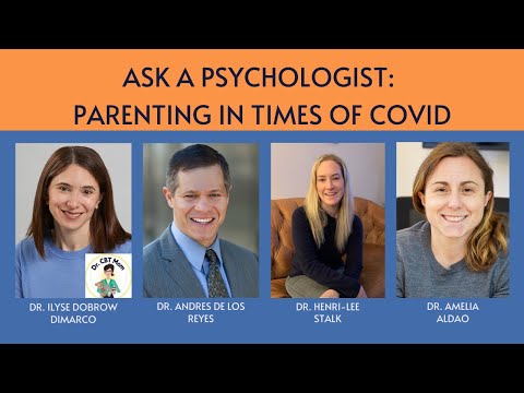 Ask a Psychologist: Parenting During Covid