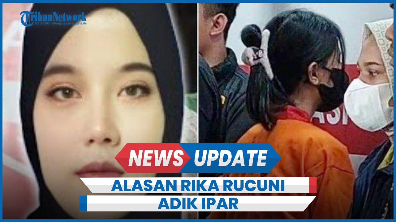 Ipar Adalah Maut, Alasan Rika Amalia Tega Racuni Adik Suami hingga Tewas