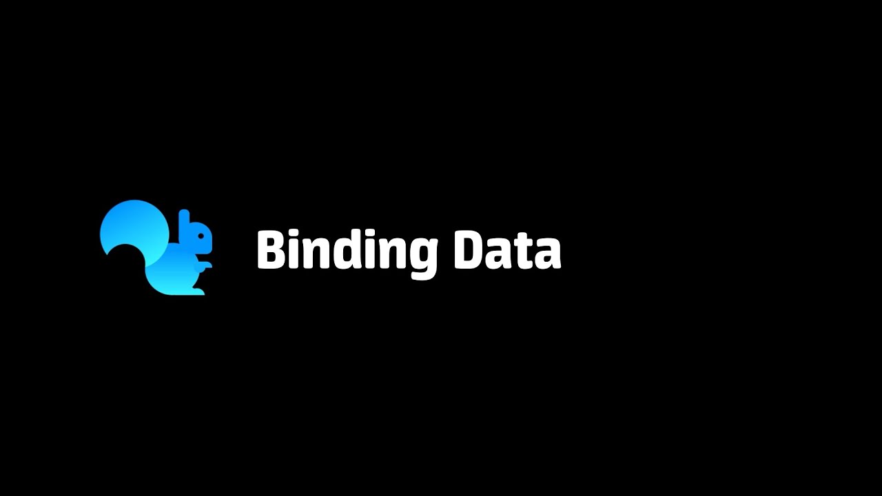 Squirrel Tutorial: Binding Data