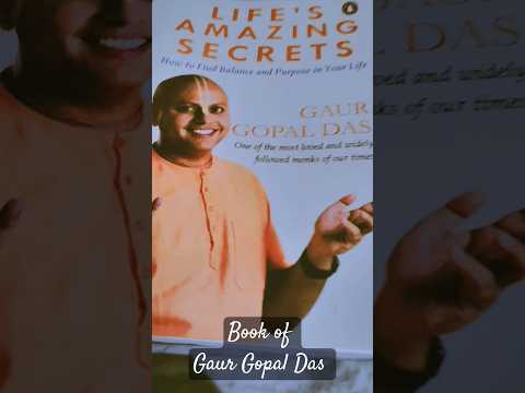 Life's Amazing Secrets.. Book of Gaur Gopal Das.. A Must read book... ????????
