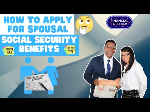 How to Apply for Spousal Social Security Benefits?