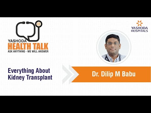 Health Talk: Comprehensive Guide to Kidney Transplants with Dr. Dilip M ...