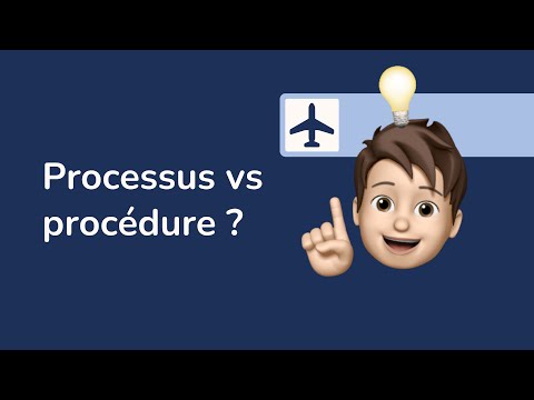 Quelle différence entre les processus et les procédures ?