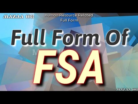 Full Form of FSA | FSA full form | Full Form FSA | FSA Stands for | FSA ka matlab | FSA Means