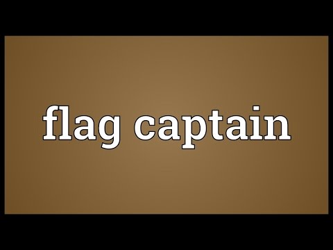 Flag captain Meaning