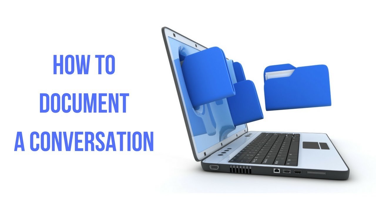 How to Document a Conversation