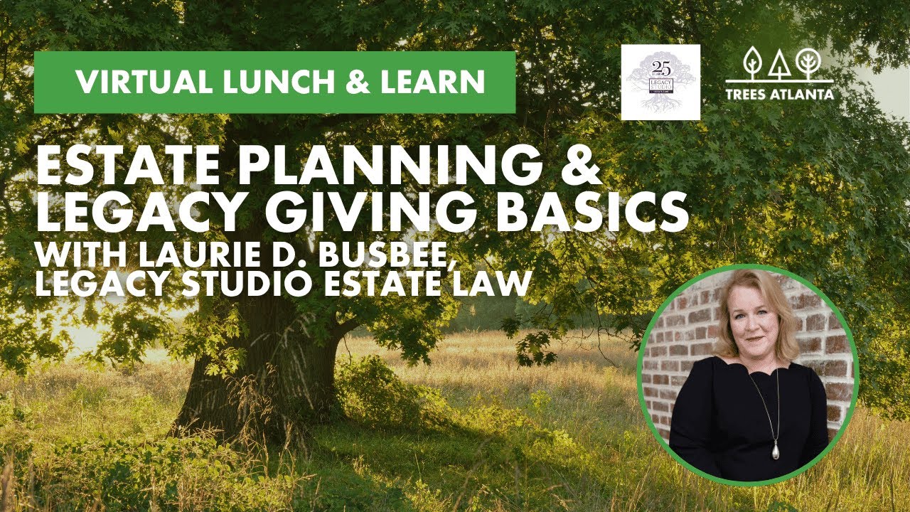 Estate Planning & Legacy Giving Basics