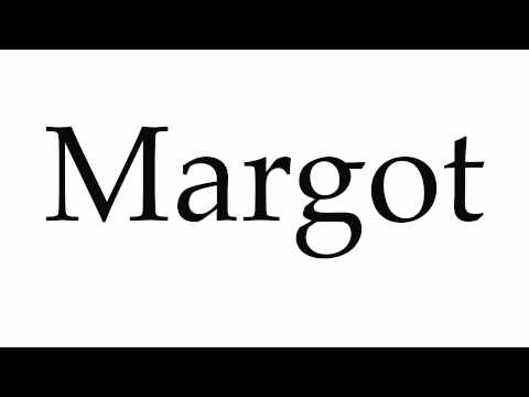 How to Pronounce Margot
