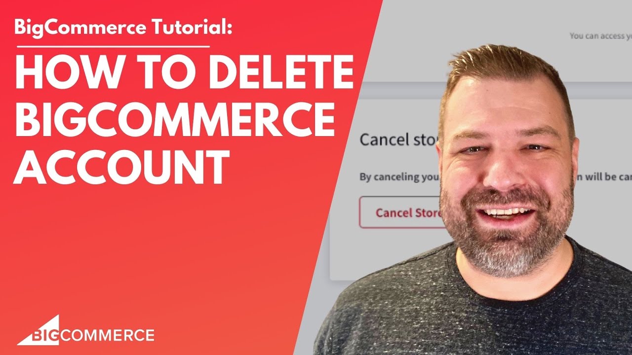 How to Delete Your BigCommerce Account