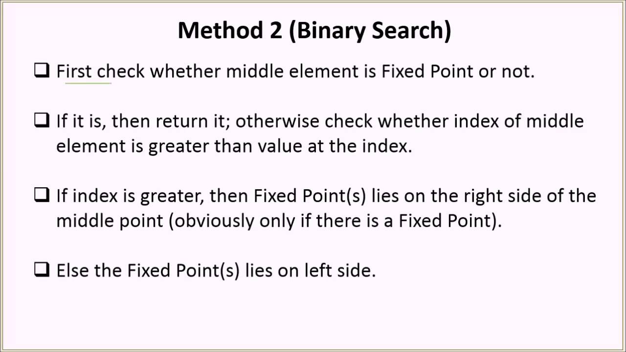 Find a Fixed Point in a given array | GeeksforGeeks