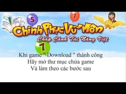 Hướng dẫn cài đặt game chinh phục vũ môn Full HD 720p