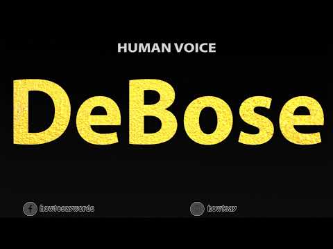 How To Pronounce DeBose