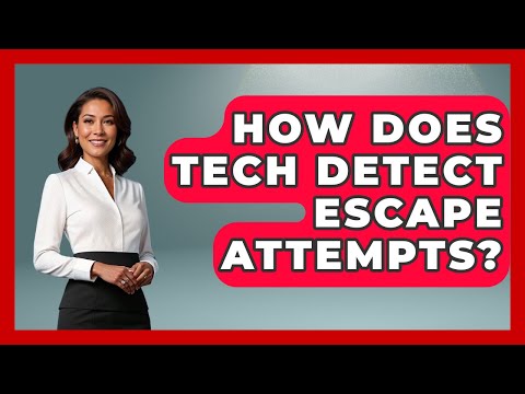 How Does Tech Detect Escape Attempts? - Jail & Prison Insider