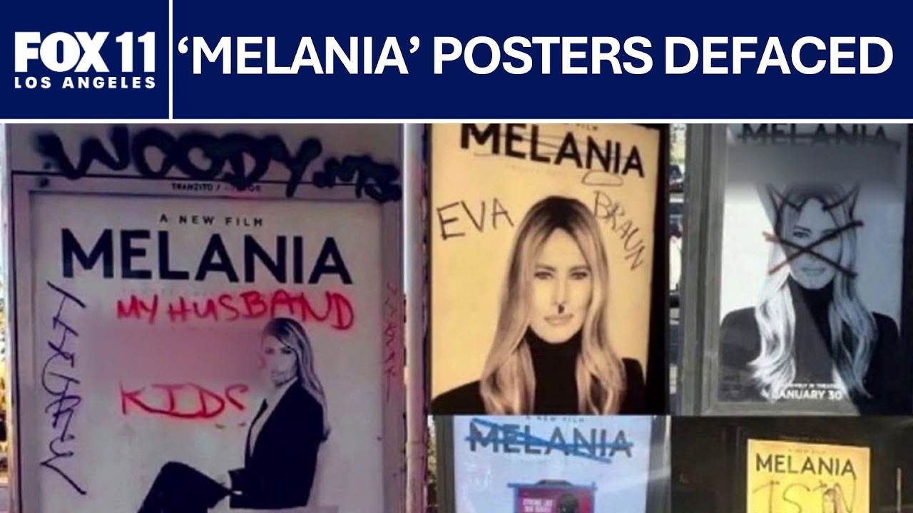 'Melania' movie posters vandalized across Los Angeles | FOX 11 LA