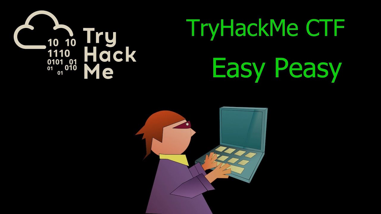 TryHackMe - Easy Peasy - Capture the Flag challenge