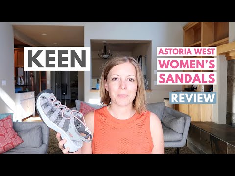 KEEN ASTORIA WEST Women's Sandals Review 2020: SUP, Kayak, Travel and Everyday Wear Sandals