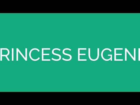 How To Pronounce Princess Eugenie