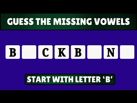 Guess the Word with Missing Vowels Start with B | Quiz World Sunita