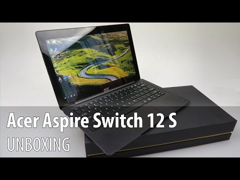 Acer Aspire Switch 12 S Unboxing & Preview (12.5 inch Detachable) - Tablet-News.com