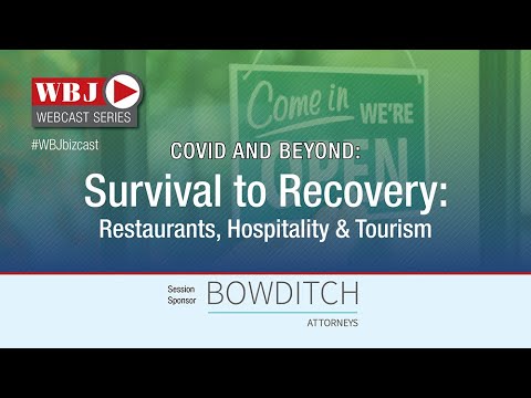Worcester Business Journal Webcast: Survival to Recovery: Hospitality & Tourism