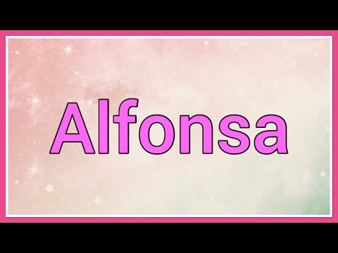 Alfonsa | Name Origin Meaning Variations