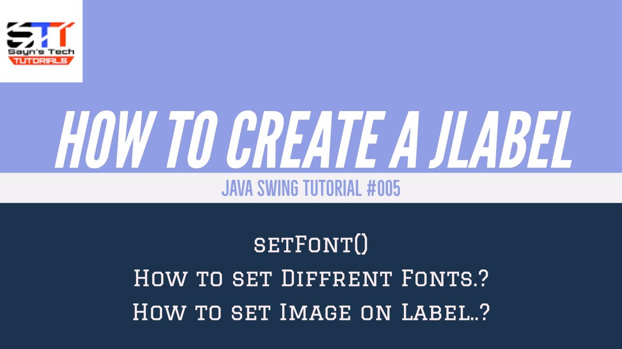 JLabel Font, Image | Java Swing Tutorial #005