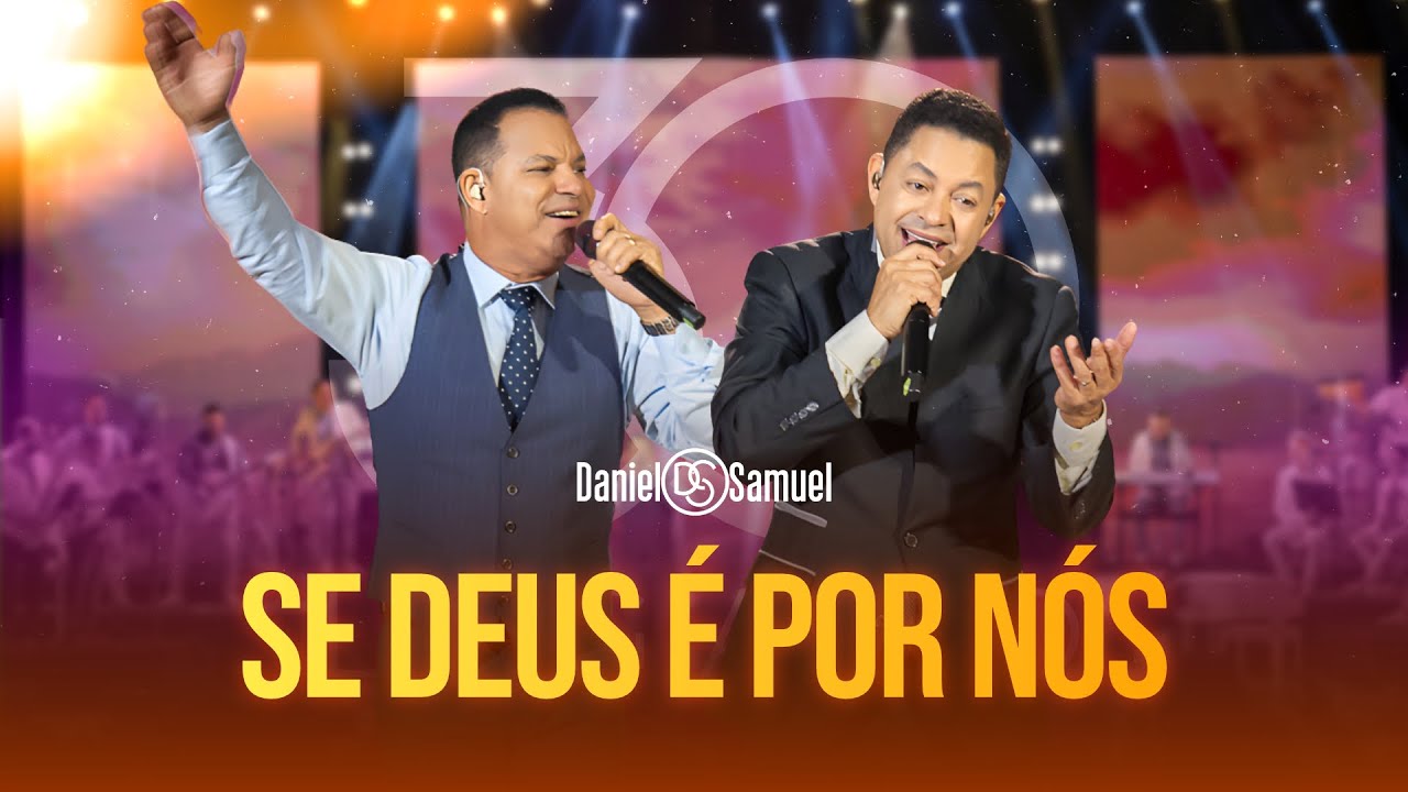 SE DEUS É POR NÓS by Daniel & Samuel from Brazil | Popnable