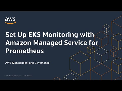 Set Up EKS Monitoring with Amazon Managed Service for Prometheus