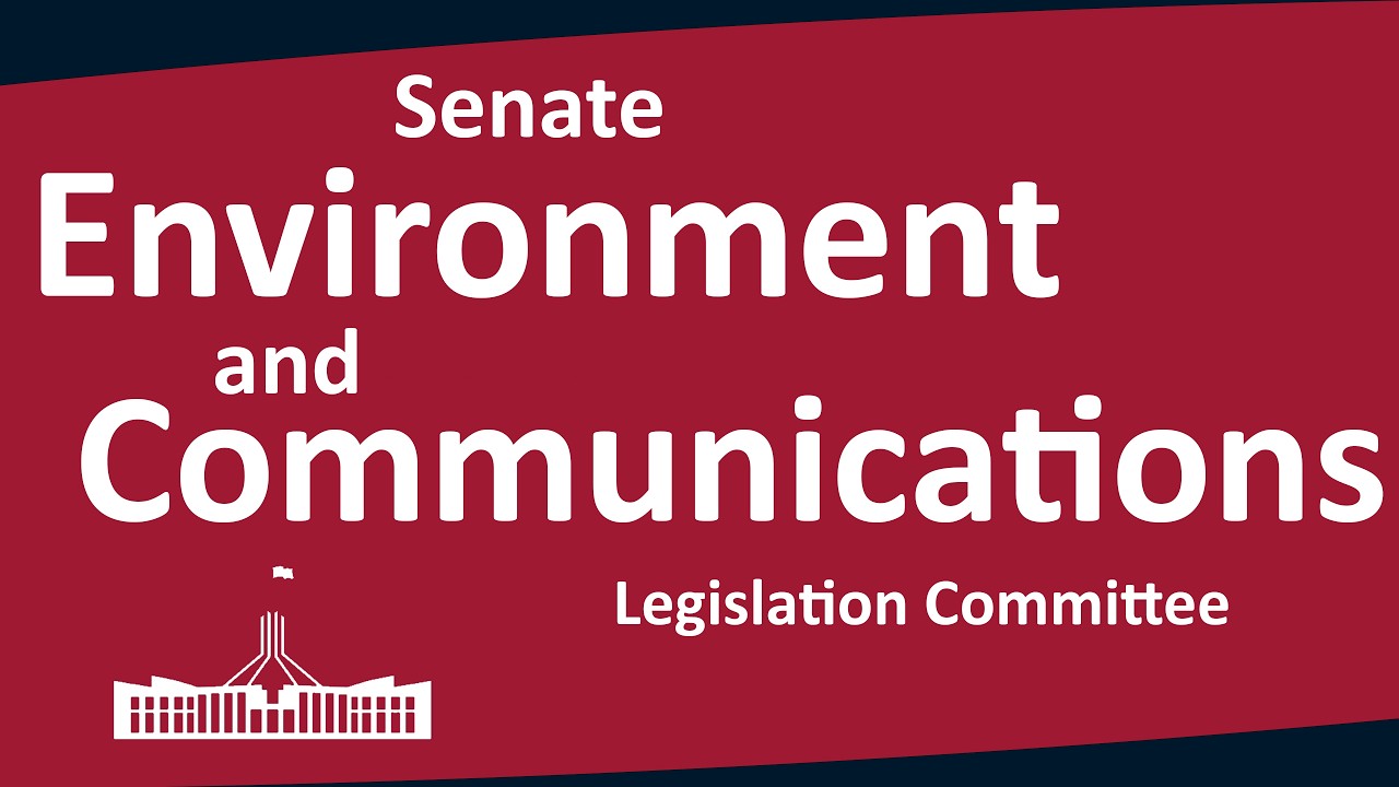 Senate Environment and Communications Legislation Committee | 20/04/2026